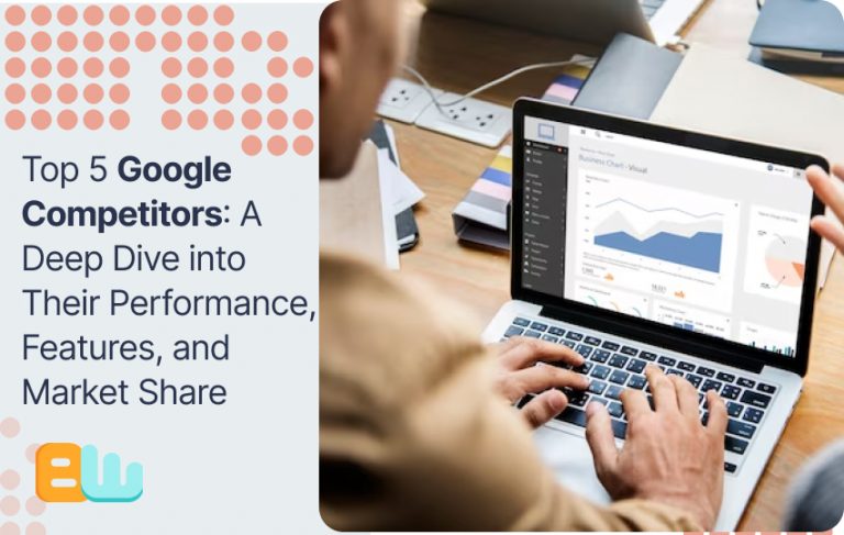 Top 5 Google Competitors: A Deep Dive into Their Performance, Features ...