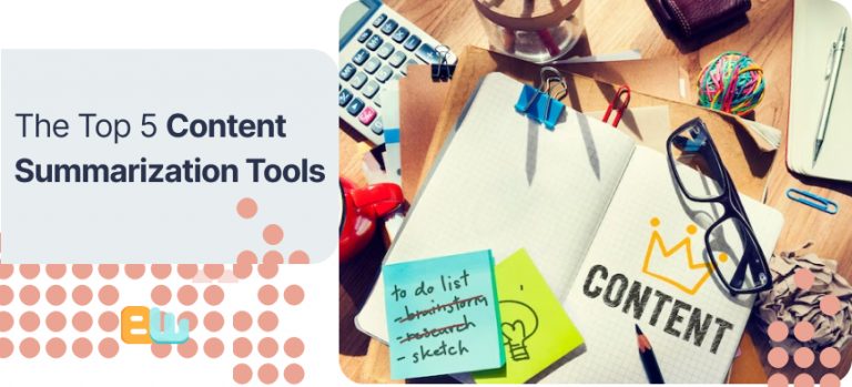 The Top 5 Content Summarization Tools You Need to Know About | Blog Waves