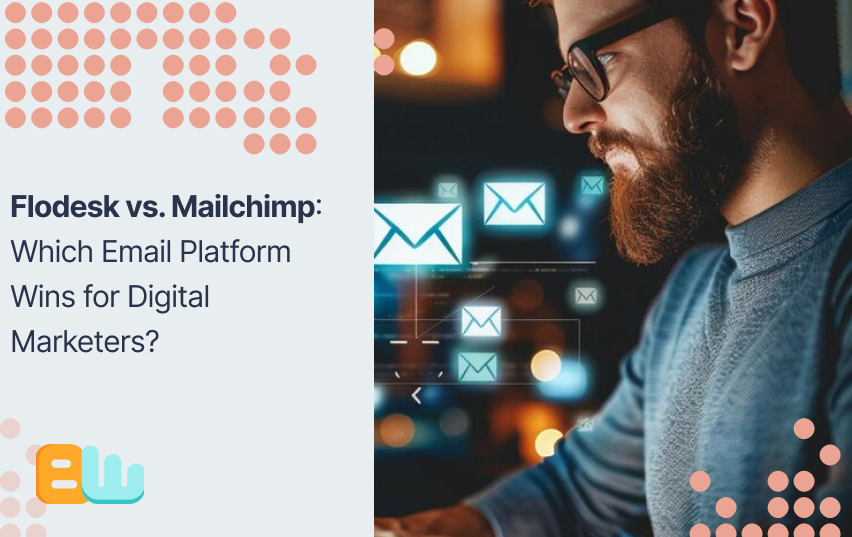 Flodesk vs. Mailchimp: Which Email Platform Wins for Digital Marketers? | Blog Waves