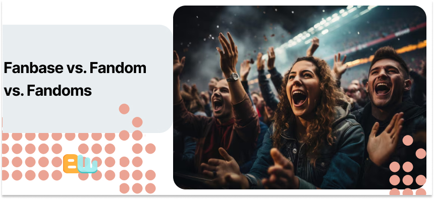 What Is a Fanbase? Everything You Need to Know to Start One Today | Blog Waves