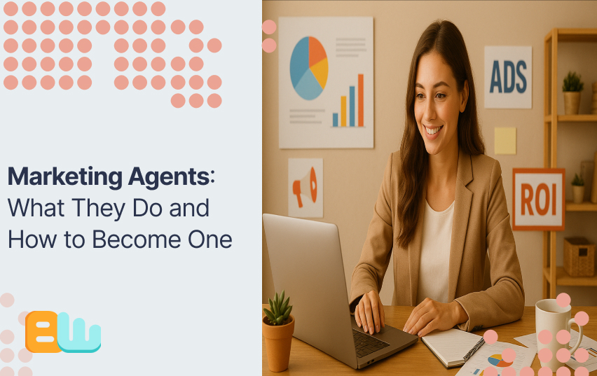 Marketing Agents: What They Do and How to Become One | Blog Waves